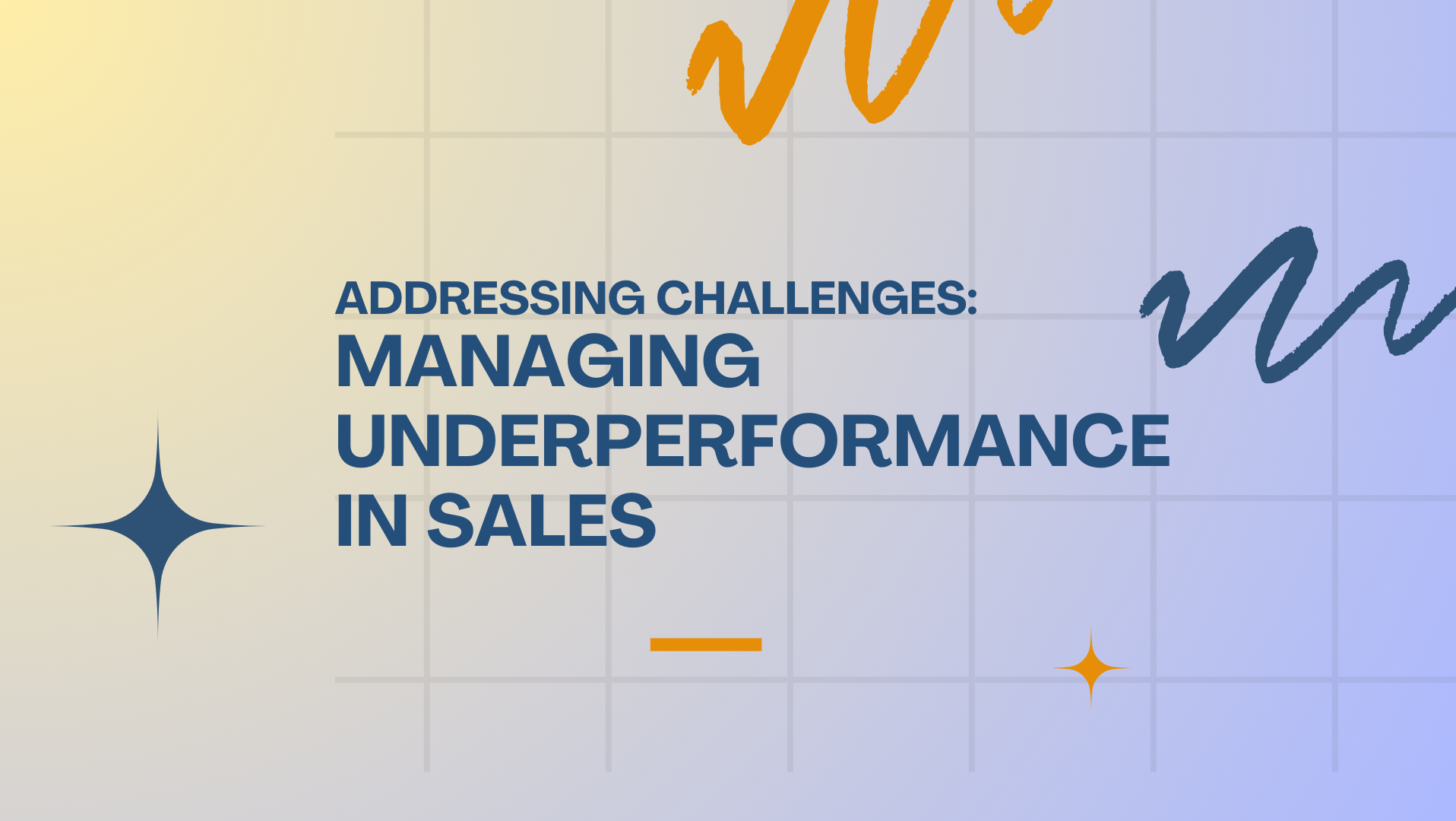 Addressing Challenges: Managing Underperformance in Sales