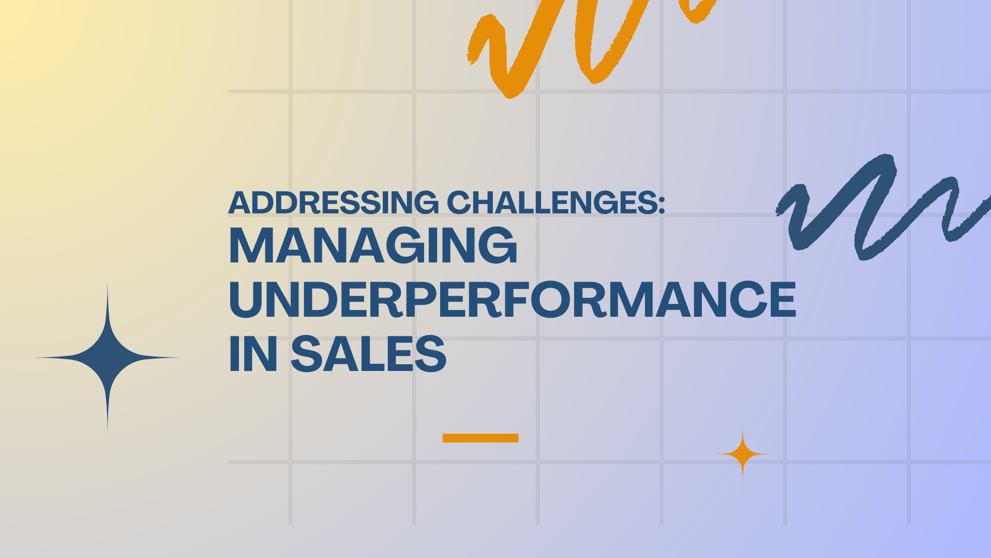 Addressing Challenges: Managing Underperformance in Sales
